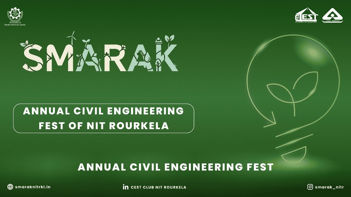 Smarak 2025 | Annual Civil Engineering Fest of NIT Rourkela